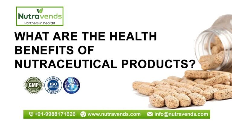 What are the Health benefits of nutraceutical products?